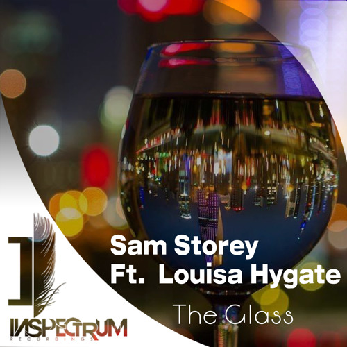 Stream Sam Storey & Louisa Hygate - The Glass [Inspectrum Recordings ...