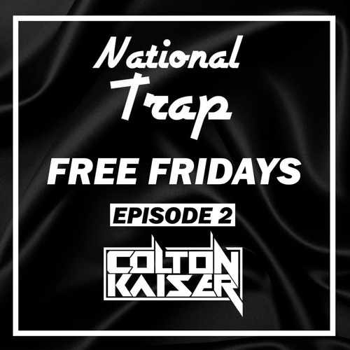 [ Free Fridays ] Feat - Colton Kaiser - [Free-DL] Vol 2 by National ...