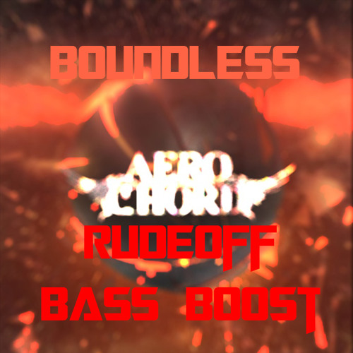 Stream Boundless [rudeoff Bass Boost] by rudeoff | Listen online for ...