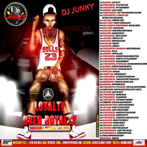 Stream DJJUNKY - LOYALTY OVER ROYALTY DANCEHALL MIXTAPE JAN 2015 by DJ ...