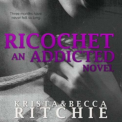 Stream Ricochet: Addicted, Book 1.5 by Krista Ritchie and Becca Ritchie ...