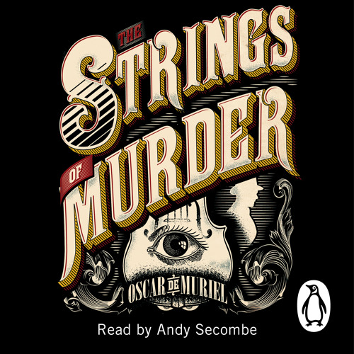 Stream The Strings of Murder by Oscar de Muriel (Audiobook Extract ...