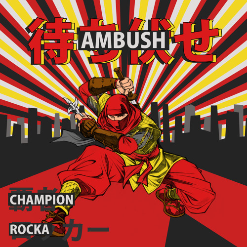 Stream AMBUSH by Champion Rocka | Listen online for free on SoundCloud