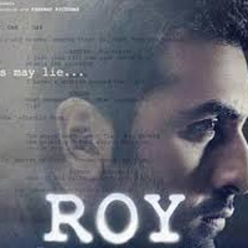 Stream ROY Matlabi Song ...Sooraj Dooba Hain - Ranbir Kapoor by Zehra ...