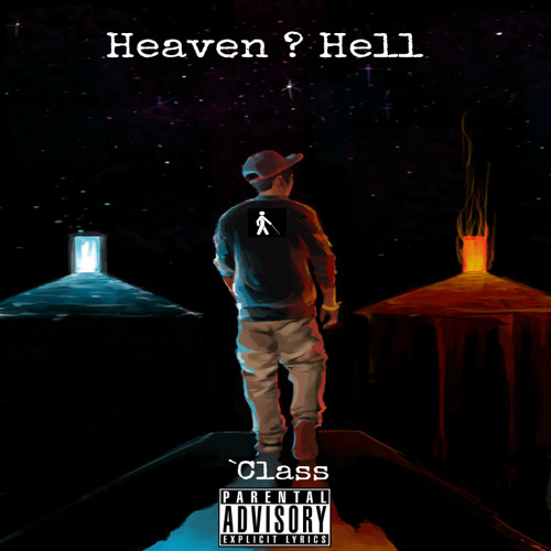 Stream 'Class - Heaven or Hell by 4thQuarterClass | Listen online for ...