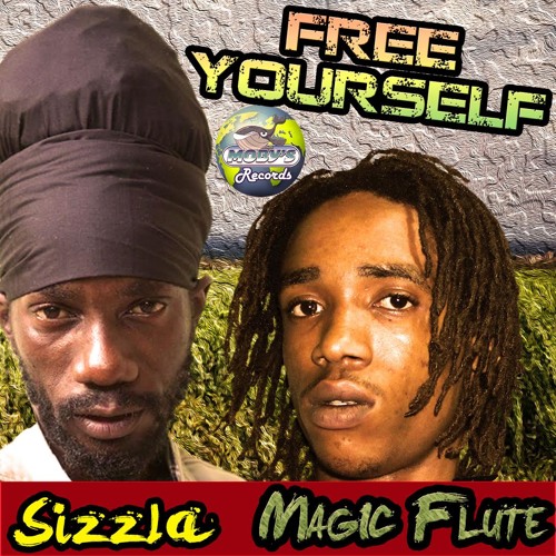 Stream Sizzla & Magic Flute - Free Yourself [Moby's Records] Reggae ...