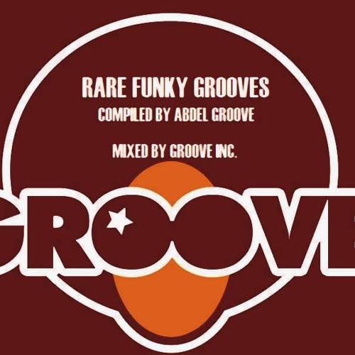 Stream Rare Funky Grooves 2015 by Abdel GROOVE | Listen online for free ...