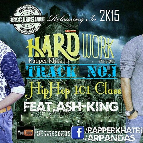 Listen to playlists featuring HipHop 101 class by Rapper Khatri Feat ...