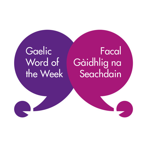 Stream ScotParl | Listen to Gaelic Word of the Week playlist online for ...