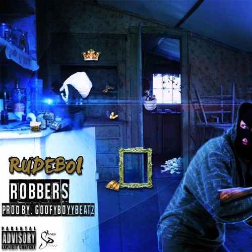 Stream Rudeboi - Robbers (Hosted By Dj Wats) by RUDE | Listen online ...