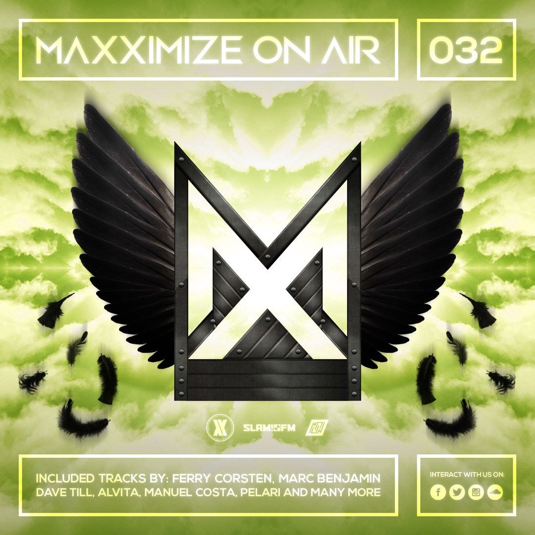 Stream Maxximize On Air - Mixed by Blasterjaxx - Episode #032 by ...
