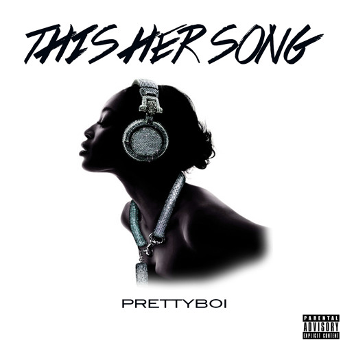 Stream This Her Song - Prettyboi by Prettyboi2x | Listen online for ...