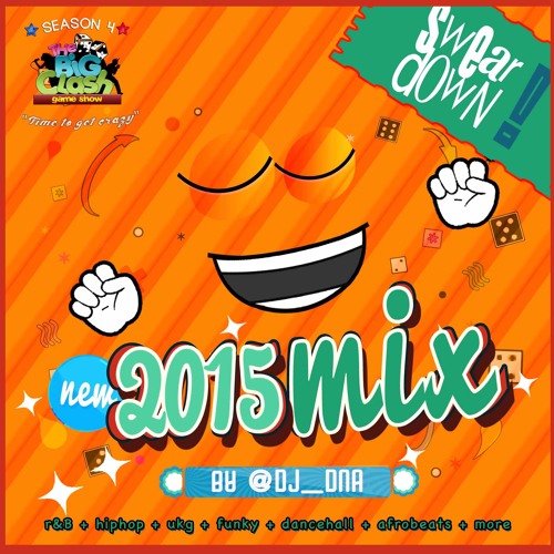 Stream THE BIG CLASH OFFICIAL 2015 MIX By DJ DNA by DJ_DNA | Listen ...