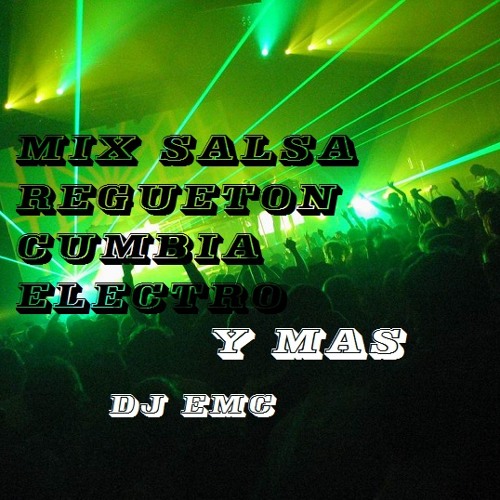 Stream Mix Salsa Regueton Cumbia Electro Y Mas Variado Año Nuevo Dj