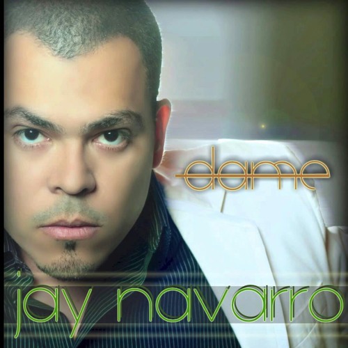 Stream Dame a Jay Navarro by Frank Rojass | Listen online for free on ...