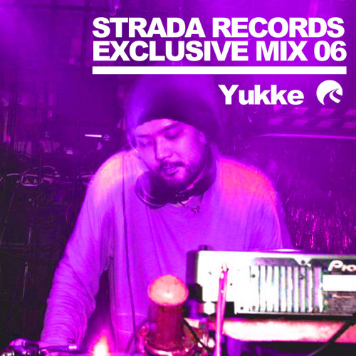 Stream Strada Records Exclusive Mix 06 - Yukke by stradarecords | Listen online for free on ...