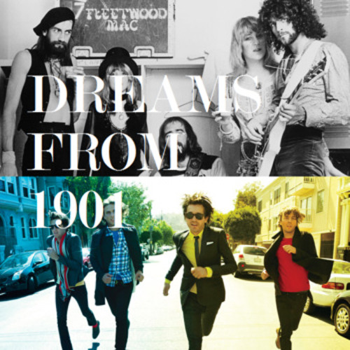 Stream Dreams From 1901 - Fleetwood Mac Vs. Phoenix - by JD Beatty by ...