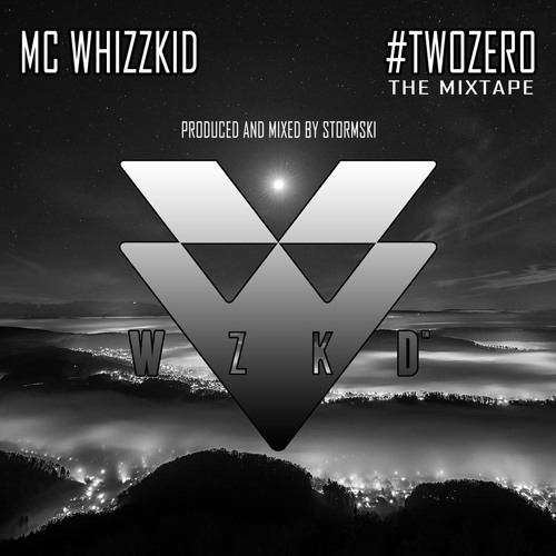 Stream TwoZero (The Mixtape Episode One ) by Whizzkid | Listen online ...