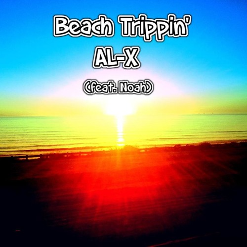 Stream Beach Trippin' (feat. Mixed) by AL-X The Great | Listen online ... Stream Beach Trippin' (feat. Mixed) by AL-X The Great | Listen online ...