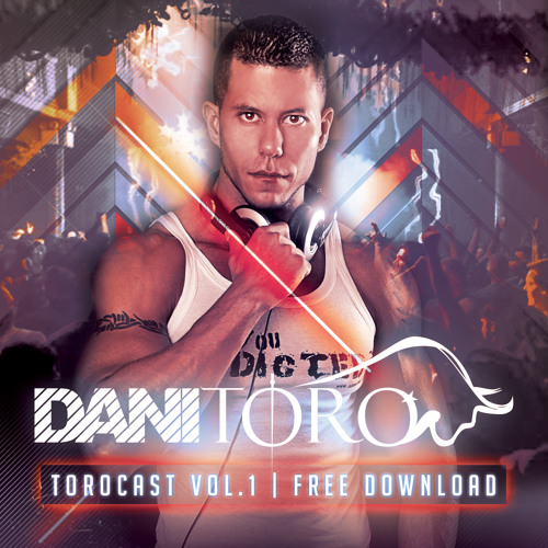 Stream TOROCAST VOL. 1 JANUARY by DANI TORO | Listen online for free on ...