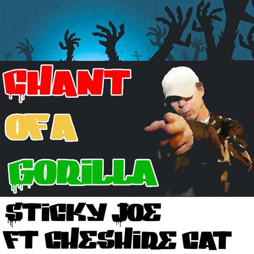 Stream Sticky Joe Ft Cheshire Cat-Chant Of A Gorilla (Jungle Citizenz ...