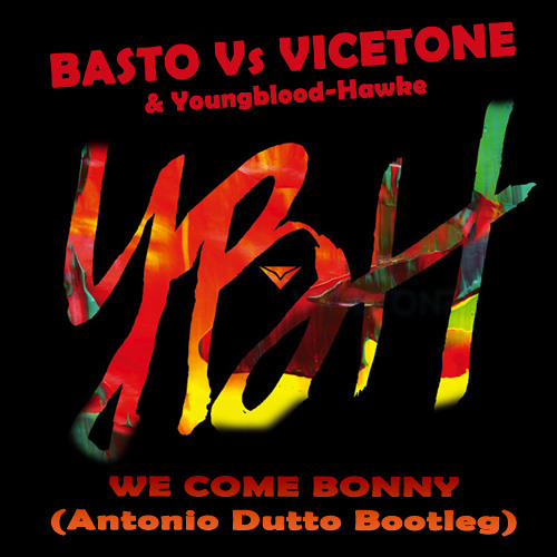 Stream We Come Bonny - Basto Vs Vicetone (Antonio Dutto Bootleg) by Dj ...