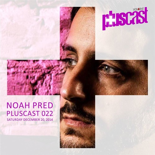 Stream PLUScast 022 - Noah Pred - 2014-12-20 by You Plus One | Listen online for free on SoundCloud