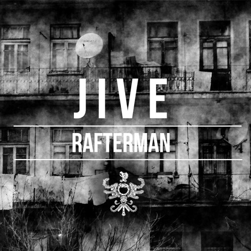 Stream Rafterman - JIVE {FREE DOWNLOAD} by Rafterman UK | Listen online ...