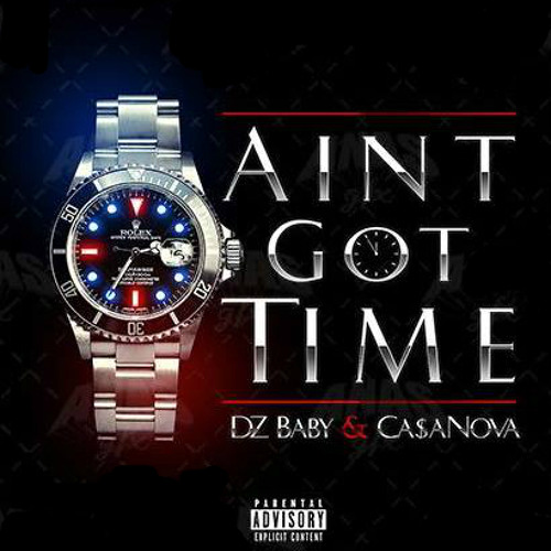 Stream Aint Got Time by DMoneyBaby | Listen online for free on SoundCloud