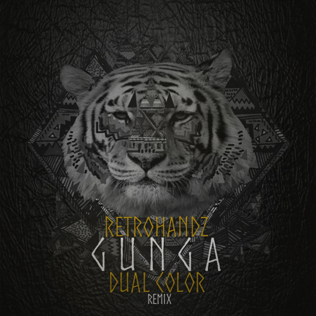 Stream Retrohandz - Gunga (Dual Color Remix) [FREE DOWNLOAD] by Dual ...