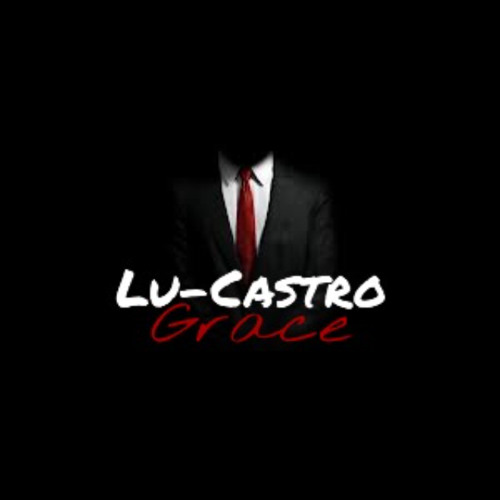 Stream Lu-Castro - Grace by lucastro | Listen online for free on SoundCloud