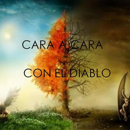 Stream CARA A CARA CON EL DIABLO PROMOCIONAL by Dimes Comunidad | Listen online for free on ...