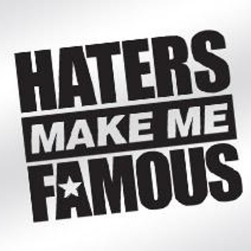 Stream hater make me famous by cjp | Listen online for free on SoundCloud