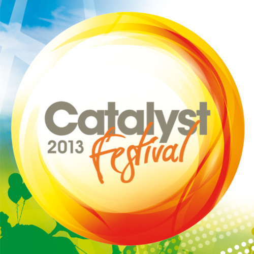 Stream Catalyst | Listen to Catalyst Festival 2013 playlist online for ...