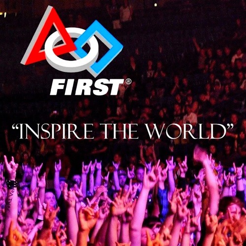 Stream "Inspire the World" (F.I.R.S.T. Anthemn) by musical_wheels ...