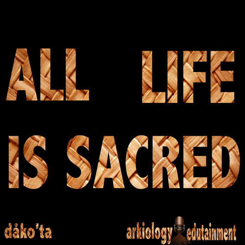 Stream All Life Is Sacred Prod. Soulshock & Karlin by Dakota Camacho ...