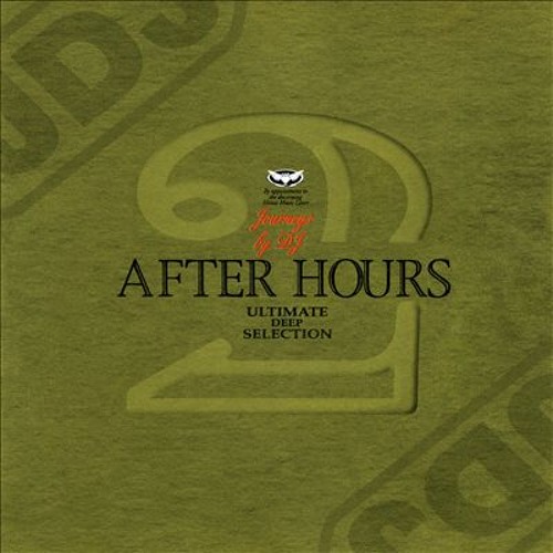 Stream 134 - Journeys by DJ - After Hours Vol.2 (1997) by The Classic Mix CD Series | Listen ...