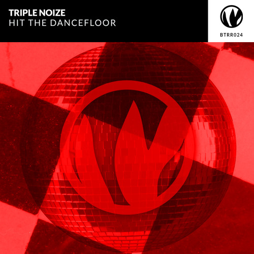 Stream Triple Noize - Hit The Dancefloor (Original Mix) by Blow The ...