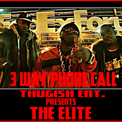 Stream 3 WAY PHONE CALL FEAT. THE ELITE (POOKIE BAD INFLUENCE & A-1 ...