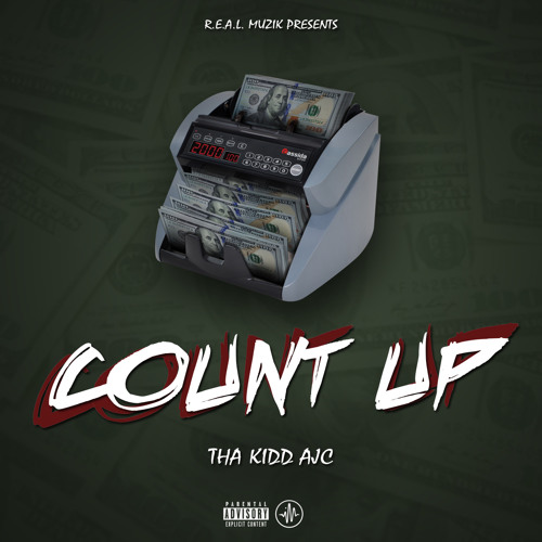 Stream Tha Kidd AJC- Count Up (Prod By AJC) by THA KIDD AJC | Listen online for free on SoundCloud