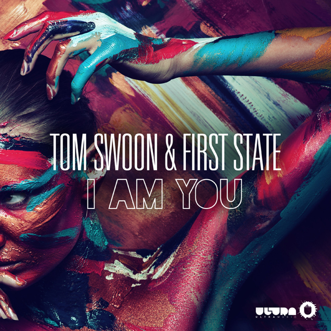 Stream Tom Swoon & First State - I Am You (Premiere Nicky Romero ...