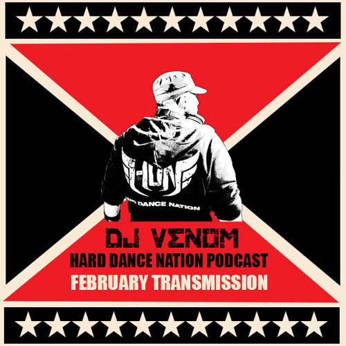Stream Dj Venom - Hard Dance Nation Podcast (February 2015) by DJ Venom ...