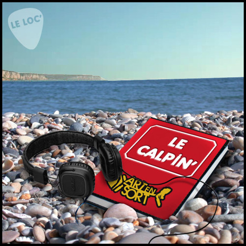 Stream Le Calpin n° 5 - Du 05/02 au 11/02 by Le Loc - Art En Sort ...