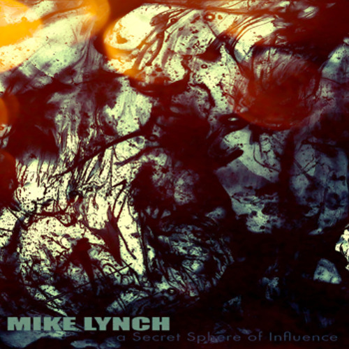 Stream Mikelynch | Listen to A Secret Sphere of Influence playlist ...