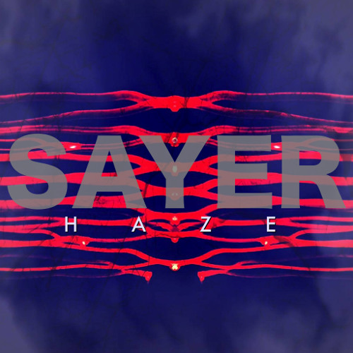 Sayer - Haze by SAYER. - Free download on ToneDen