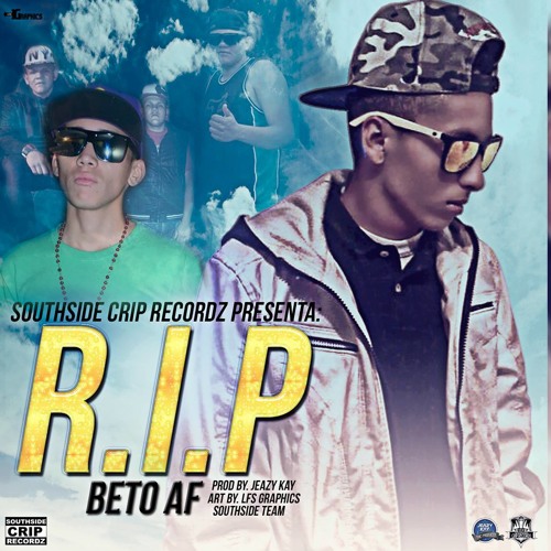 Stream Beto AF - Rip Mc Johan & Gomelo by SouthsideCripRecordz 2015 ...