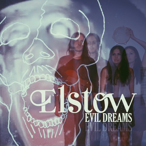 Stream EVIL DREAMS by ELSTOW | Listen online for free on SoundCloud