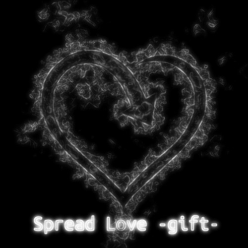 Spread Love -gift- by DJ LICCA | Free Listening on SoundCloud