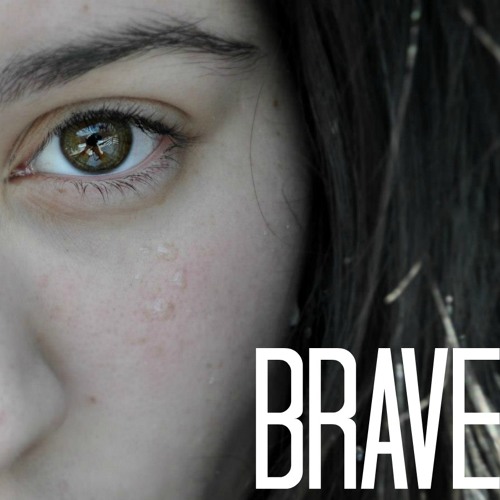 Stream Brave by allydelmonte | Listen online for free on SoundCloud