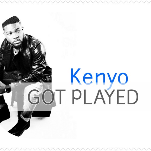 Stream Kenyo - Got Played (2015) by Kenyo Baly | Listen online for free ...